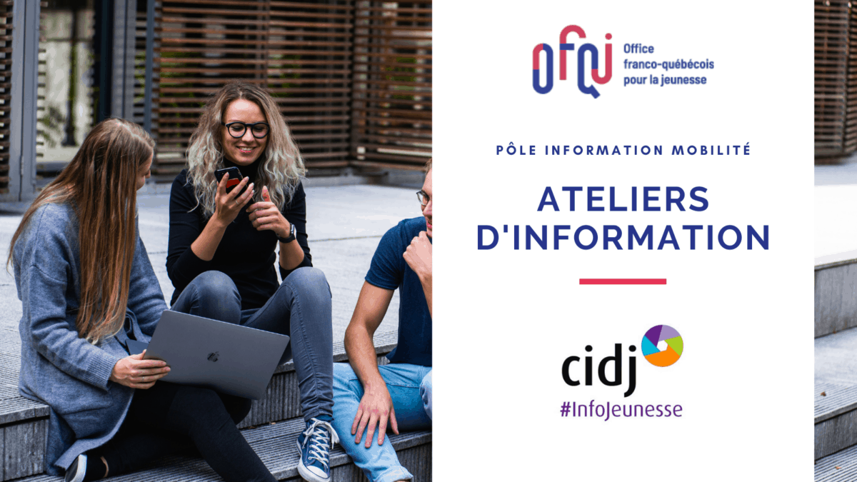 Atelier d'information au CIDJ (Paris) - OFQJ en France
