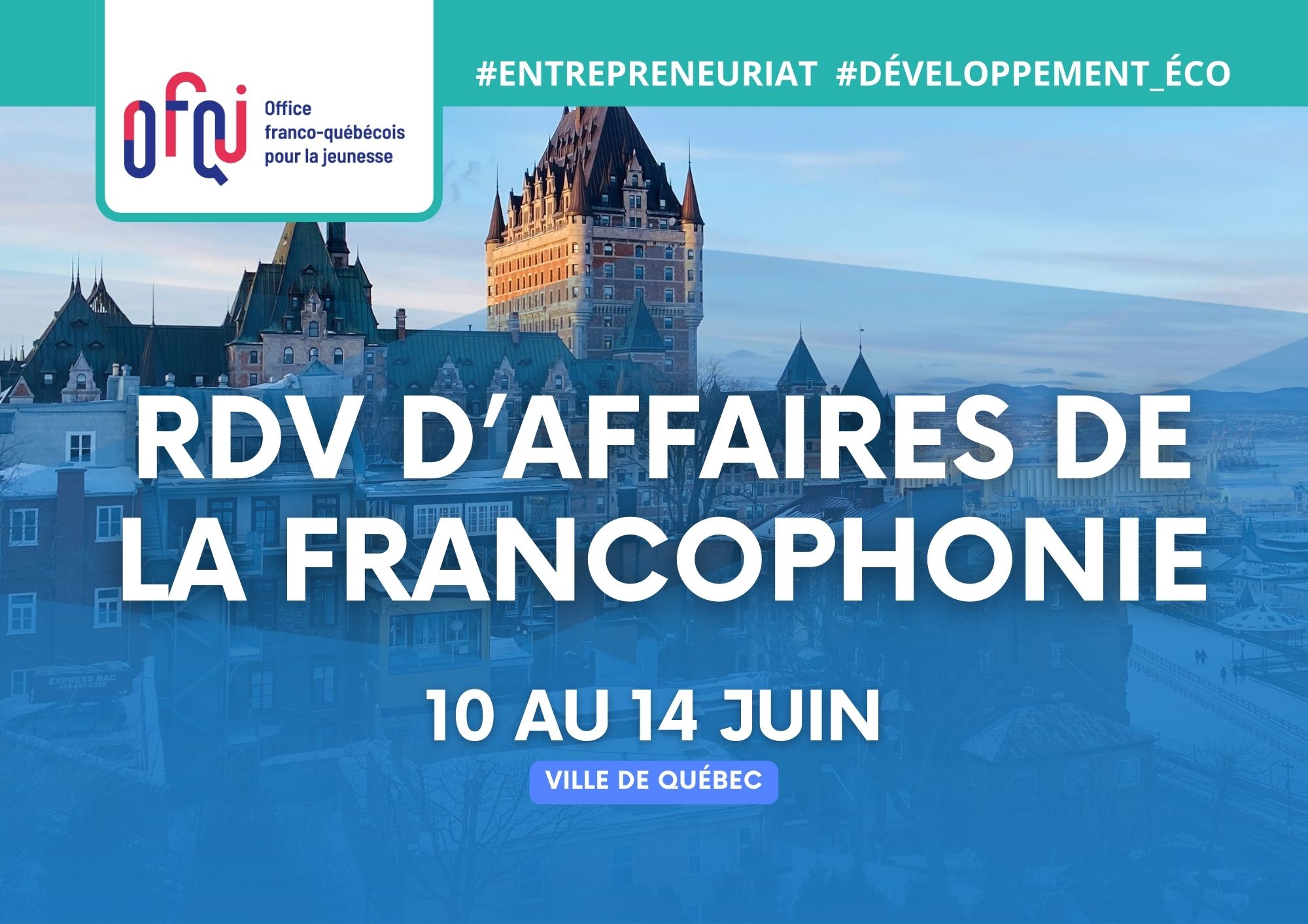 RDV d’affaires de la Francophonie 2024 - OFQJ France